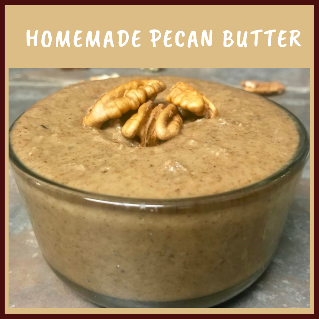 Homemade Pecan Butter | Nutrition Savvy Dietitian